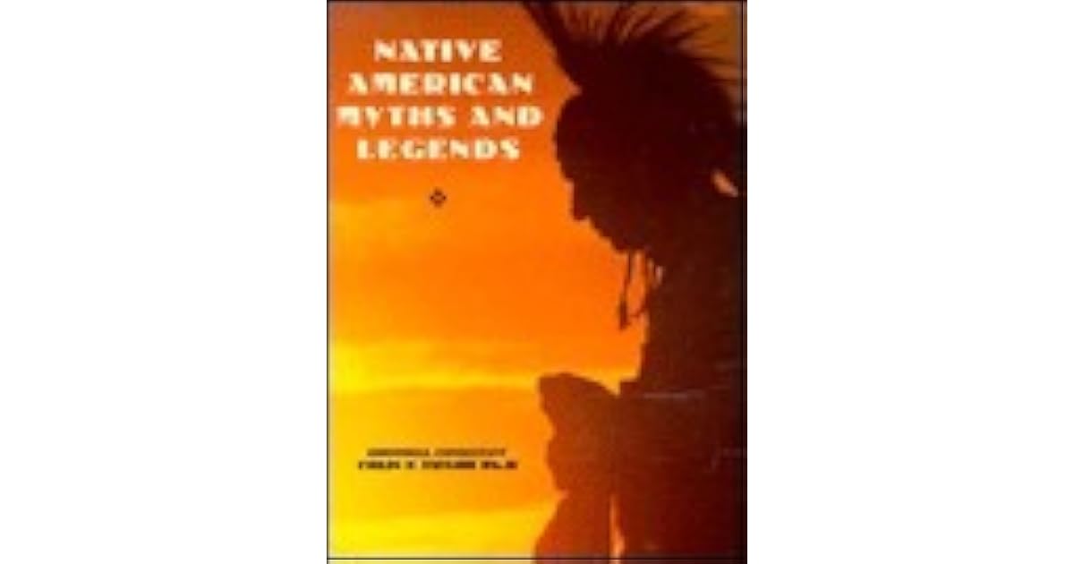 Native American Myths and Legends by Colin F. Taylor