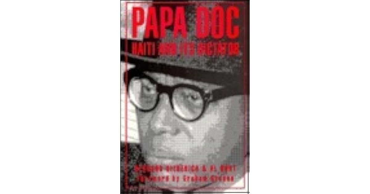 Papa Doc: Haiti and Its Dictator by Bernard Diederich