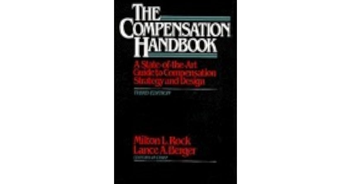 The Compensation Handbook: A State-Of-The-Art Guide to Compensation ...