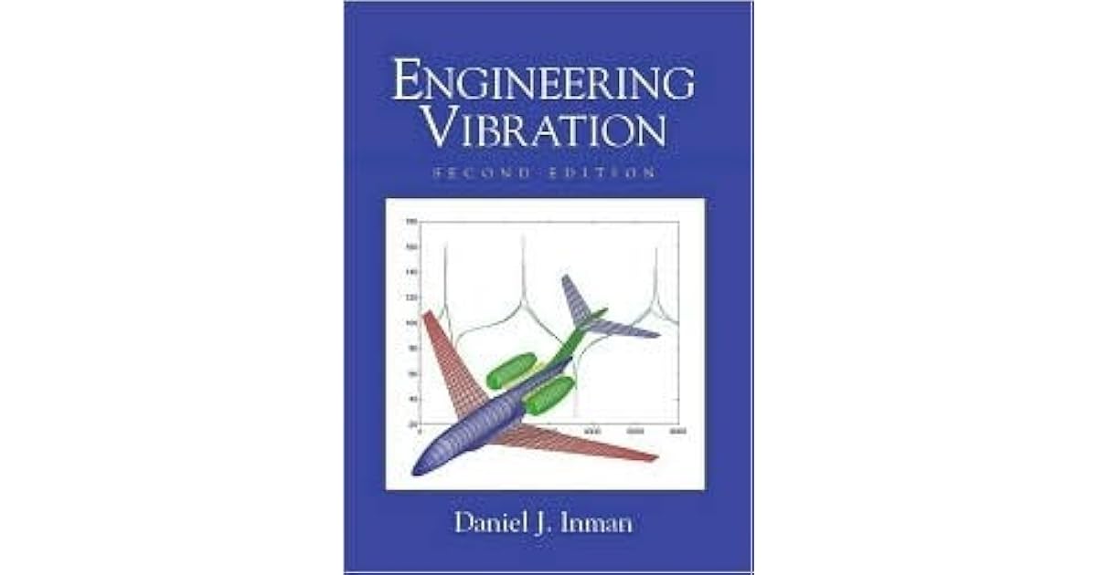 Engineering Vibration by Daniel J. Inman