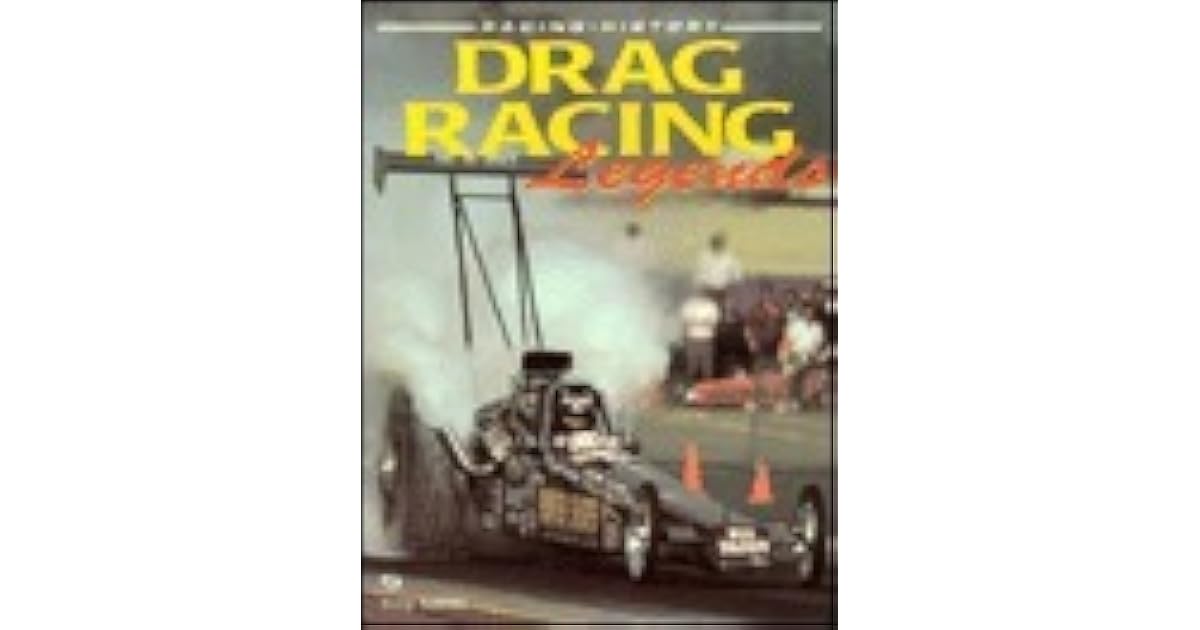 Drag Racing Legends by Tony Sakkis