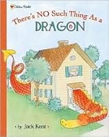There's No Such Thing as a Dragon by Jack Kent