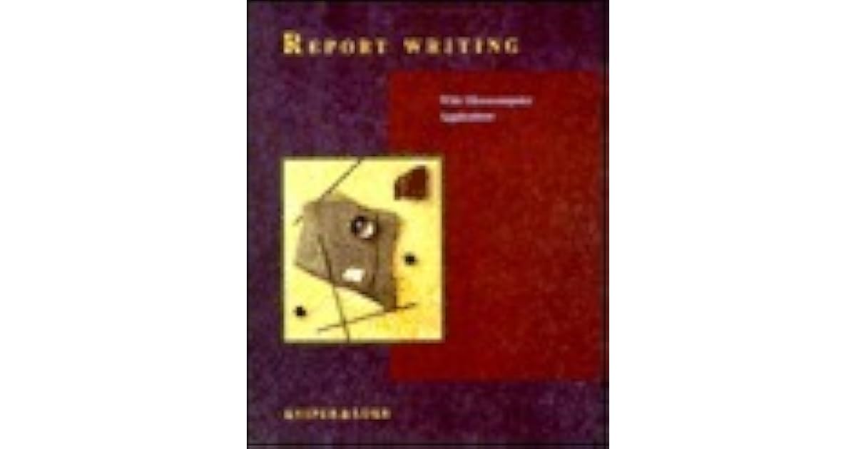 Report Writing W Microcomputer Applicati by Shirley Kuiper
