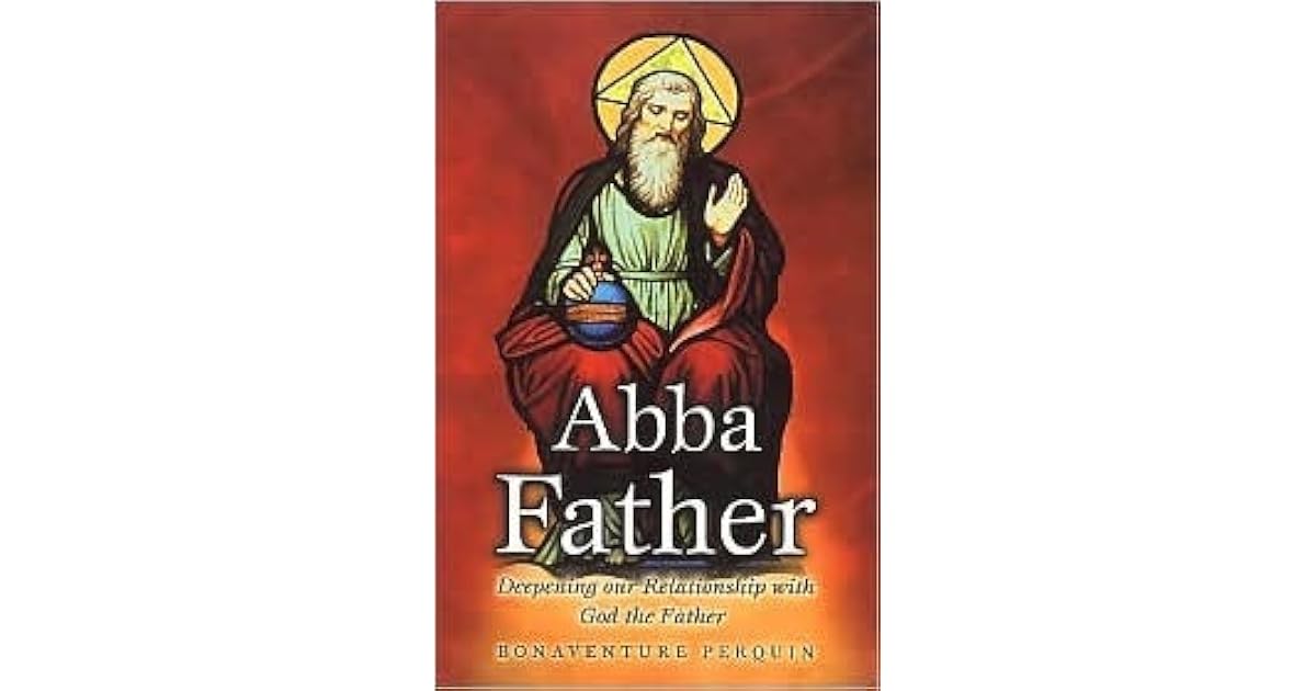 Abba, Father by Bonaventure Perquin