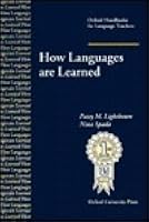 How Languages are Learned by Patsy M. Lightbown