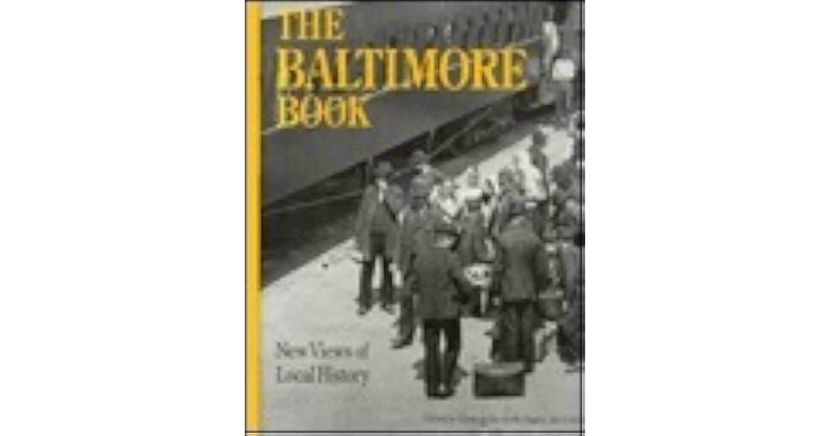 The Baltimore Book: New Views of Local History by Linda Shopes