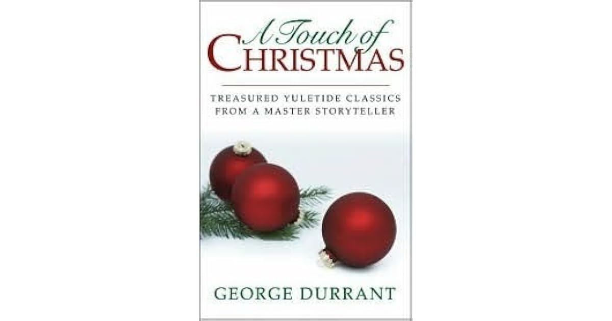 A Touch of Christmas by George Durrant