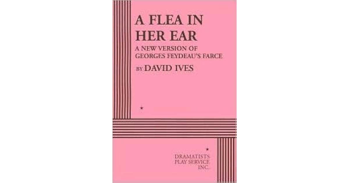 A Flea in Her Ear by David Ives