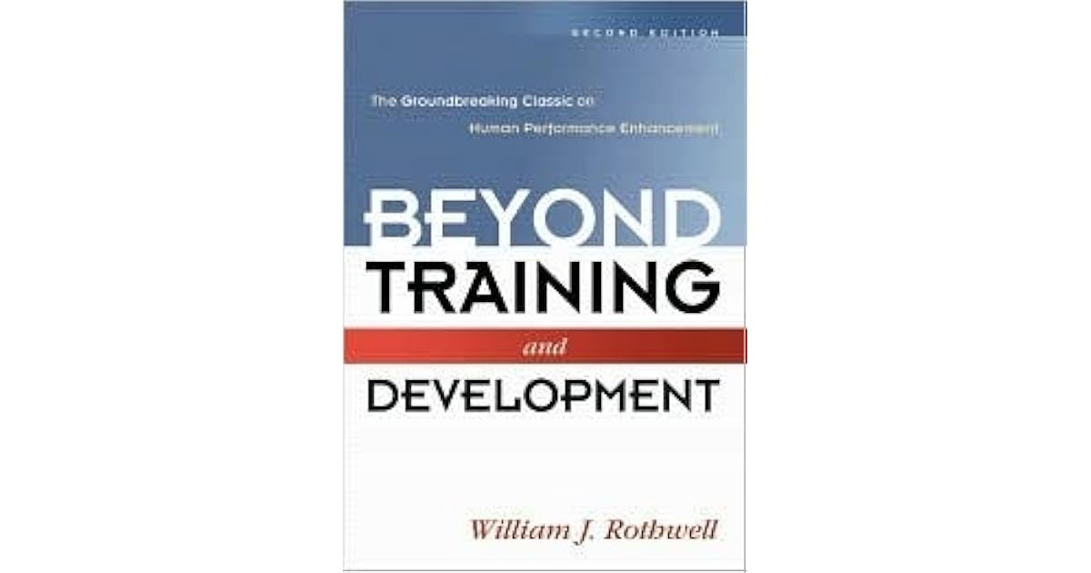 Beyond Training And Development: The Groundbreaking Classic On Human ...