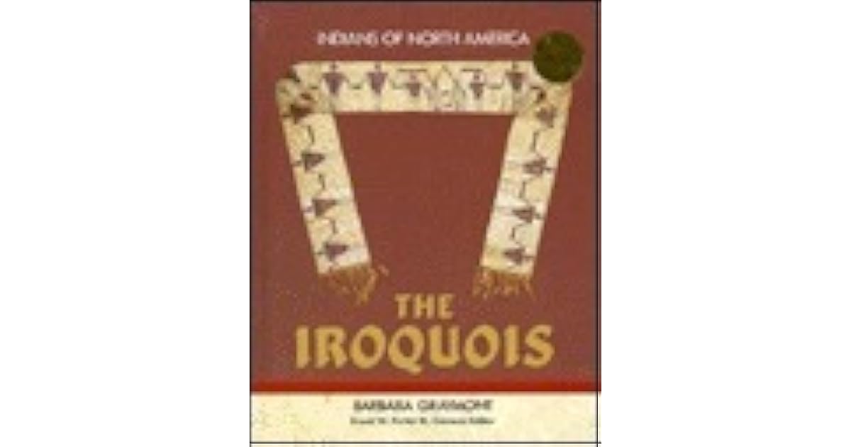 The Iroquois by Barbara Graymont