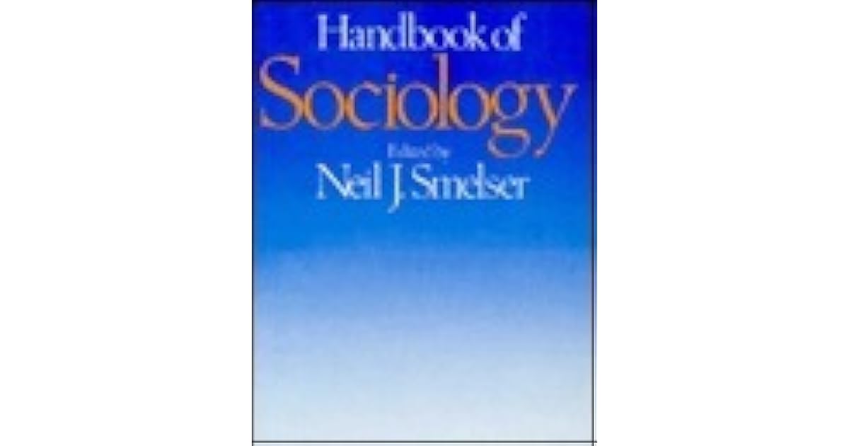 Handbook Of Sociology by Neil J. Smelser