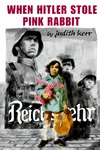 When Hitler Stole Pink Rabbit by Judith Kerr