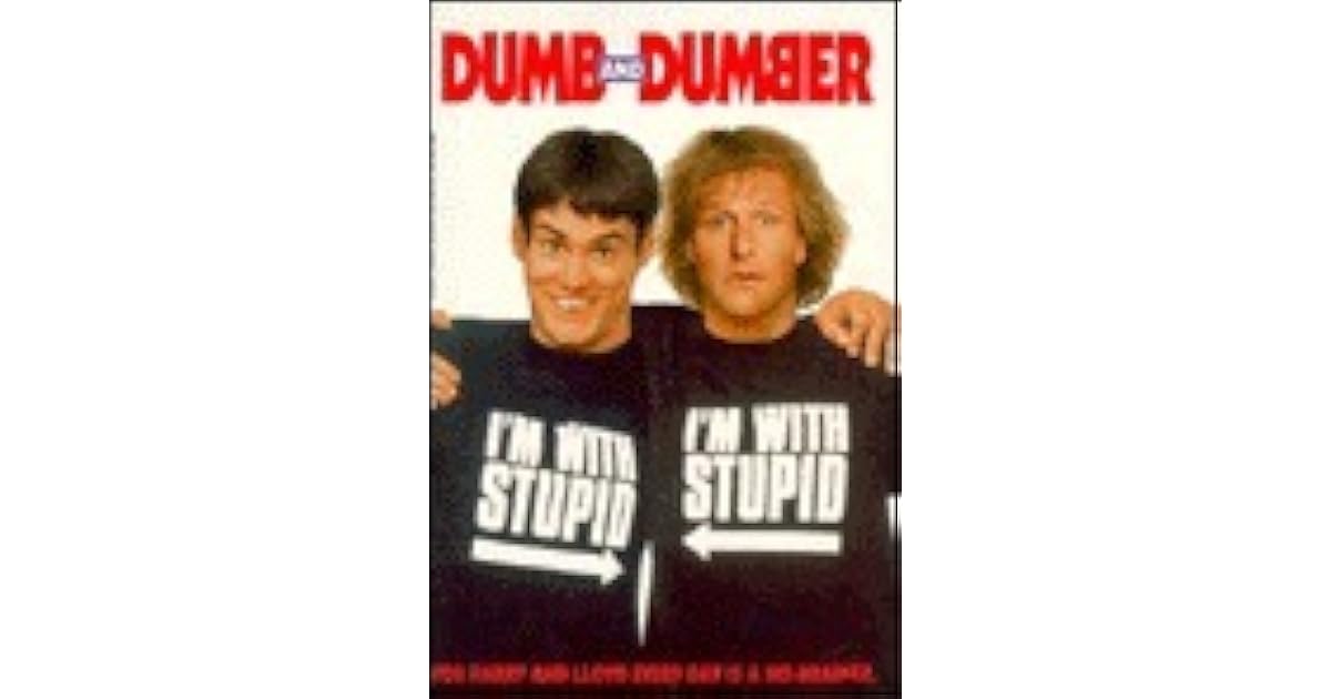 Dumb and Dumber by Madeline Dorr