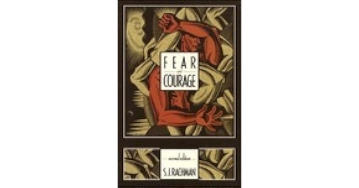 Fear And Courage by Stanley J. Rachman