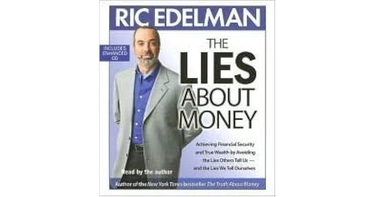 The Lies About Money: Achieving Financial Security and True Wealth by ...