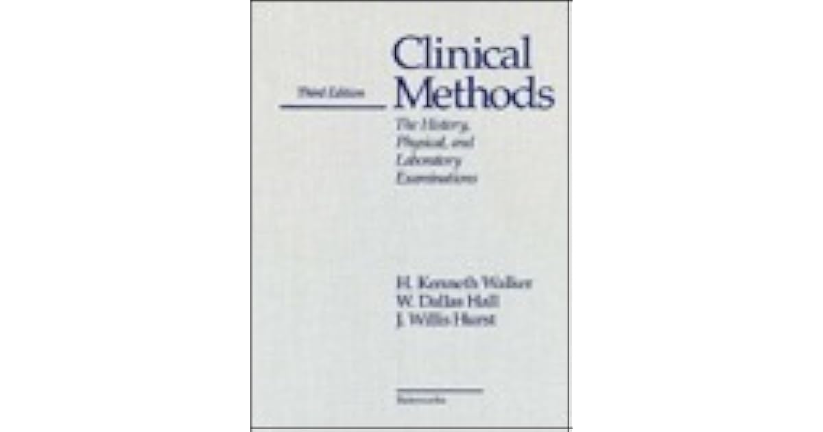 Clinical Methods: The History, Physical, and Laboratory Examinations by ...