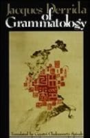 Of Grammatology by Jacques Derrida