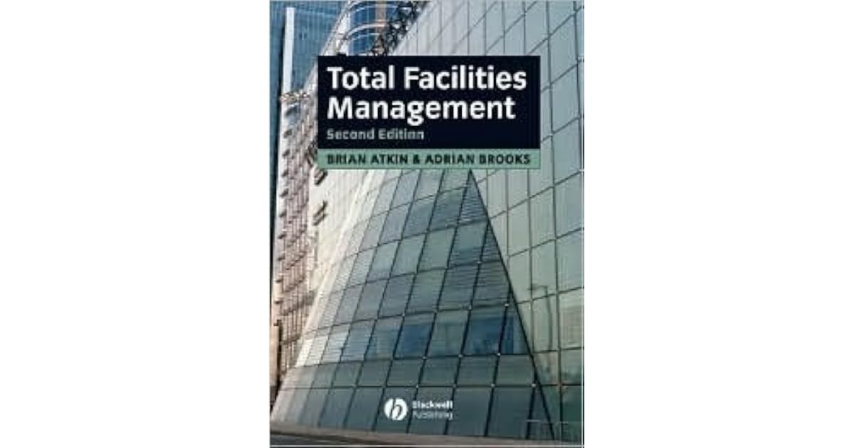 Total Facilities Management by Brian Atkin