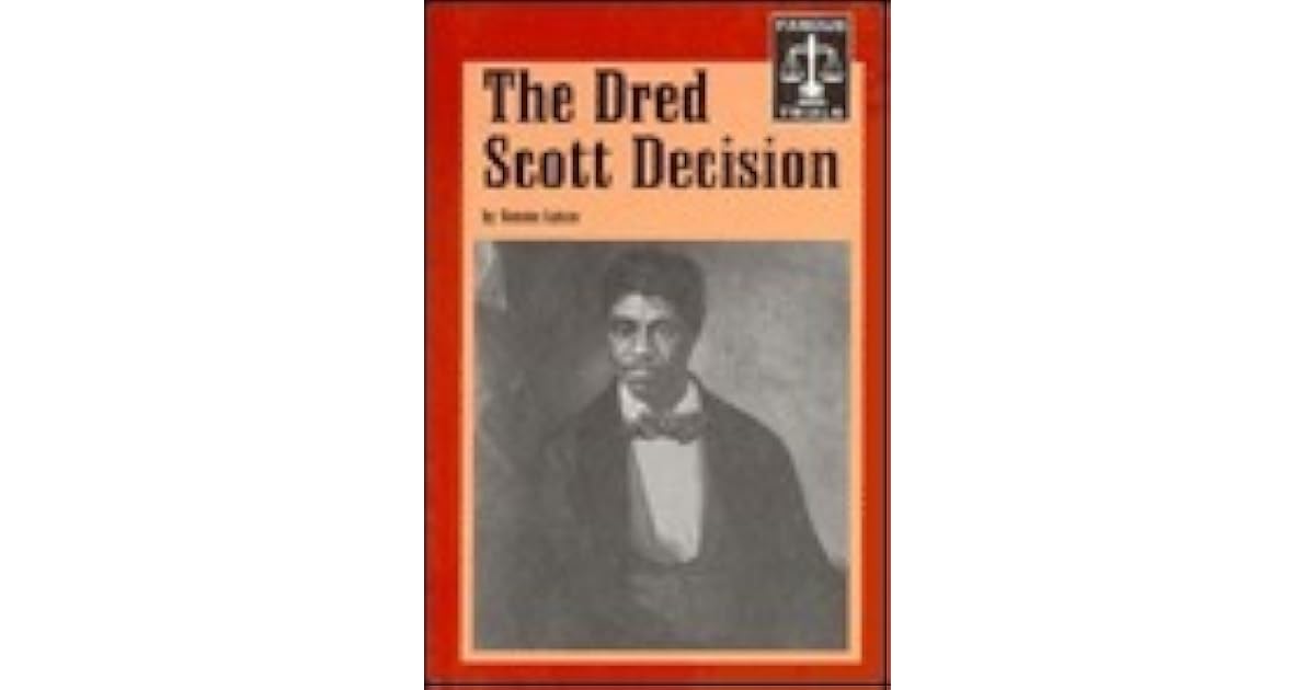The Dred Scott Decision by Bonnie L. Lukes