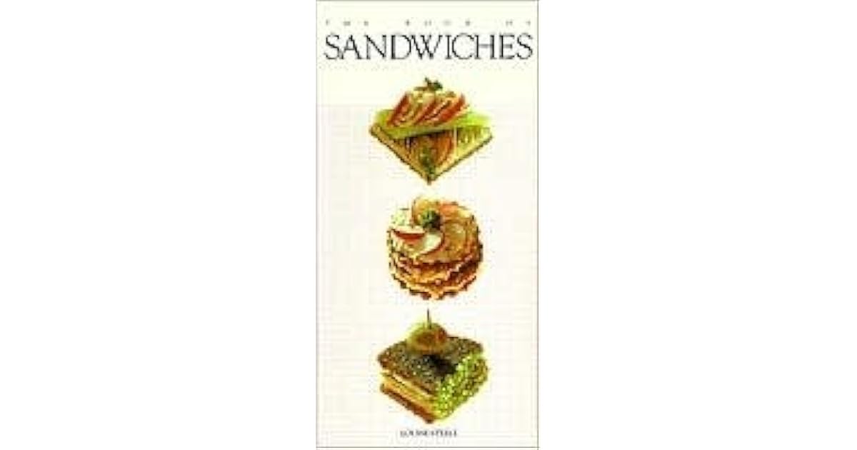 The Book of Sandwiches by Louise Steele