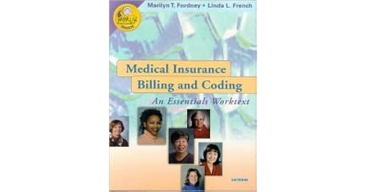 Medical Insurance Billing And Coding: An Essentials Worktext by Marilyn ...