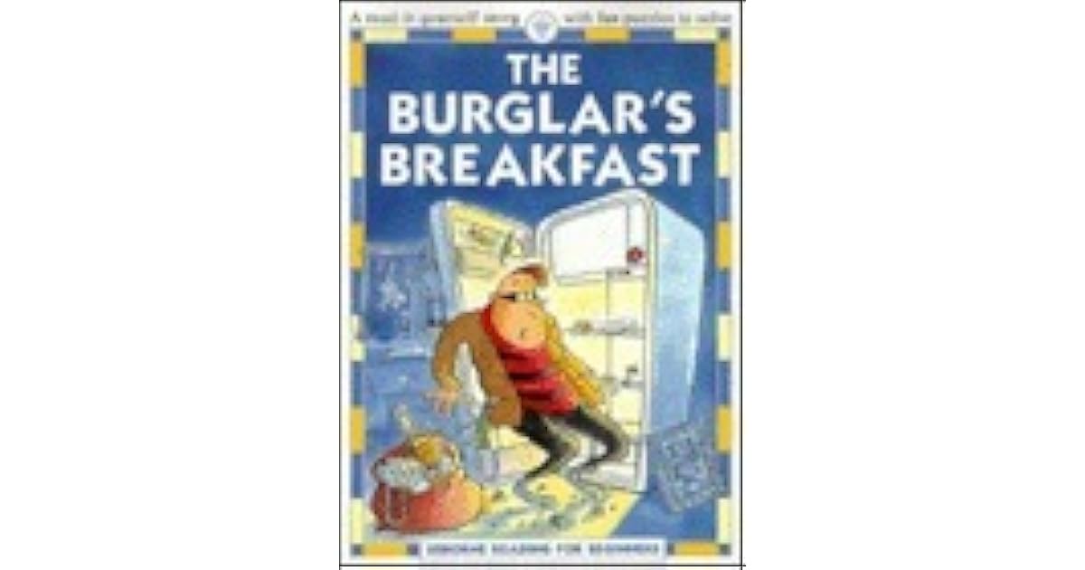 The Burglar's Breakfast by Felicity Everett