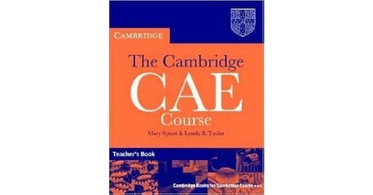 The Cambridge CAE Course Teacher's Book by Mary Spratt