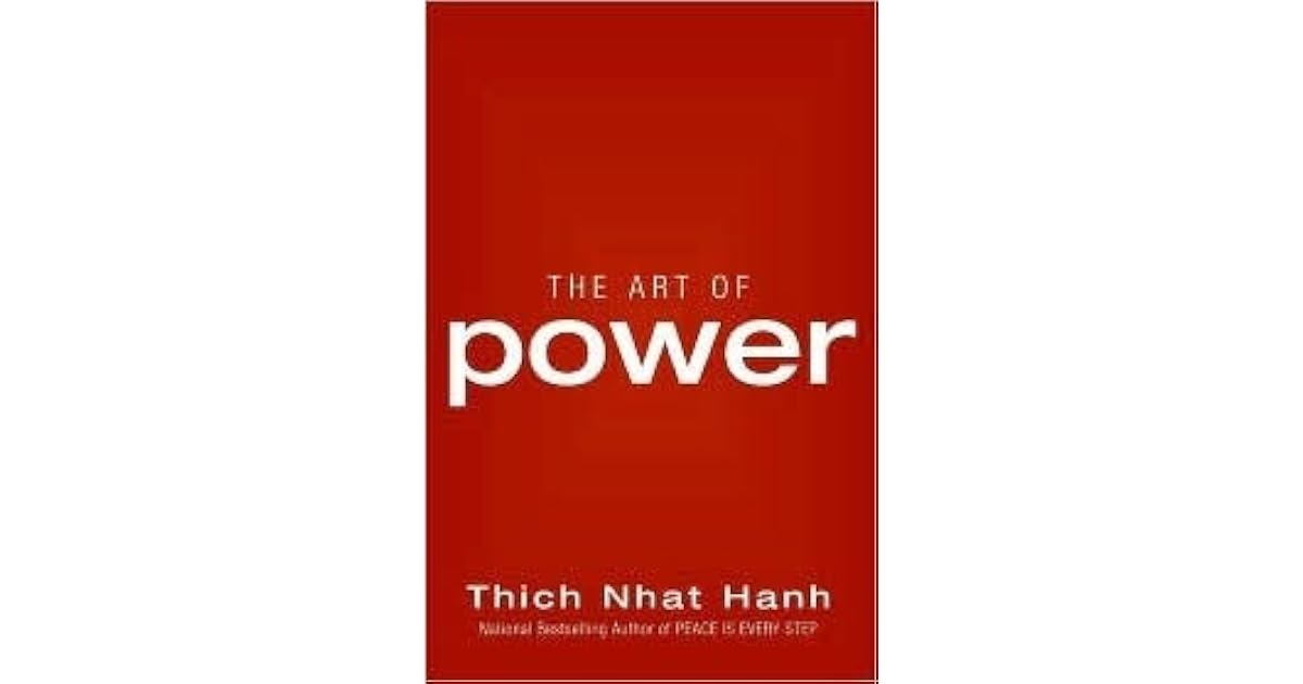 The Art of Power by Thich Nhat Hanh