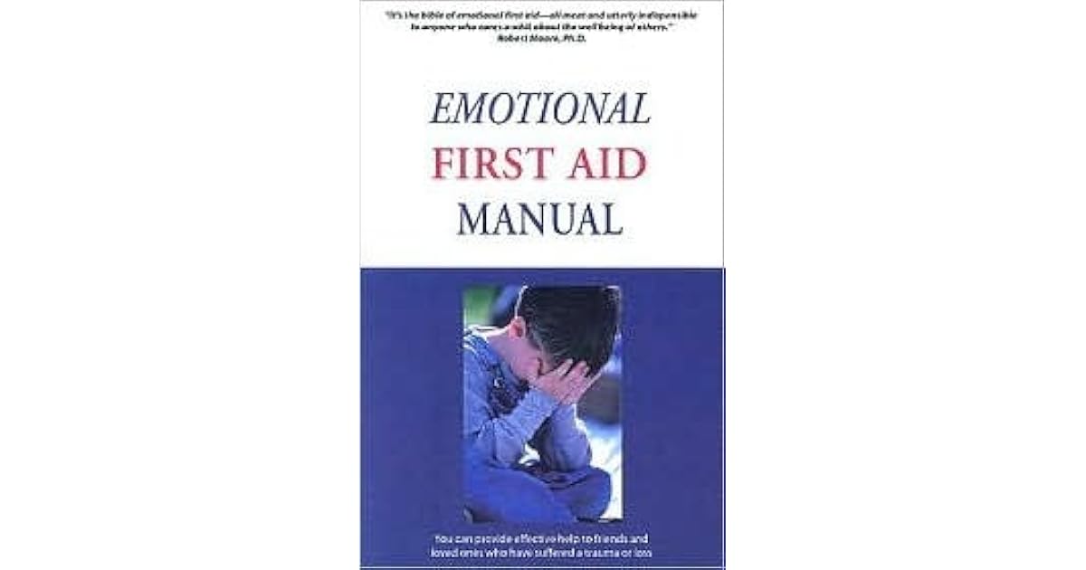The Emotional First Aid Manual by Janet Buell