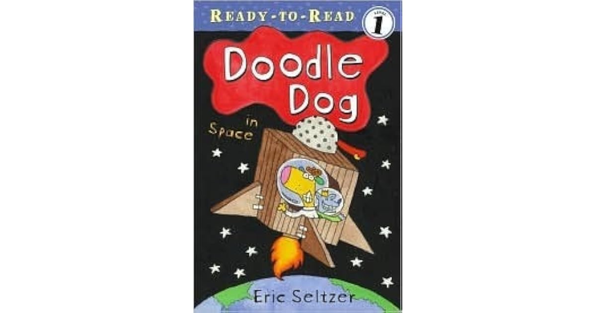 Doodle Dog in Space by Eric Seltzer