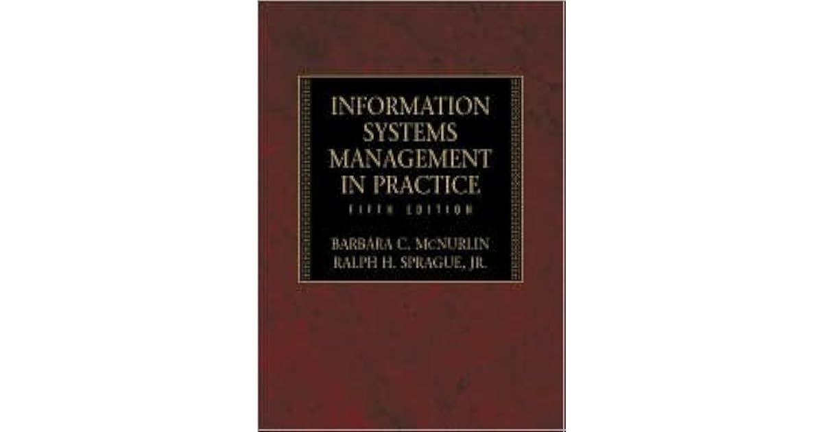 Information Systems Management In Practice By Barbara C McNurlin information-systems-management-in-practice-by-barbara-c-mcnurlin
