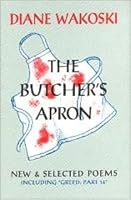 The Butcher's Apron: New and Selected Poems by Diane Wakoski