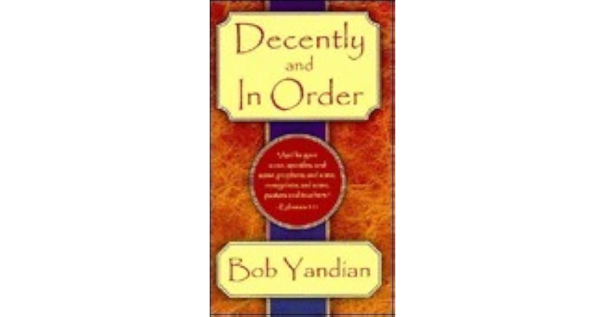 Decently and in Order by Bob Yandian