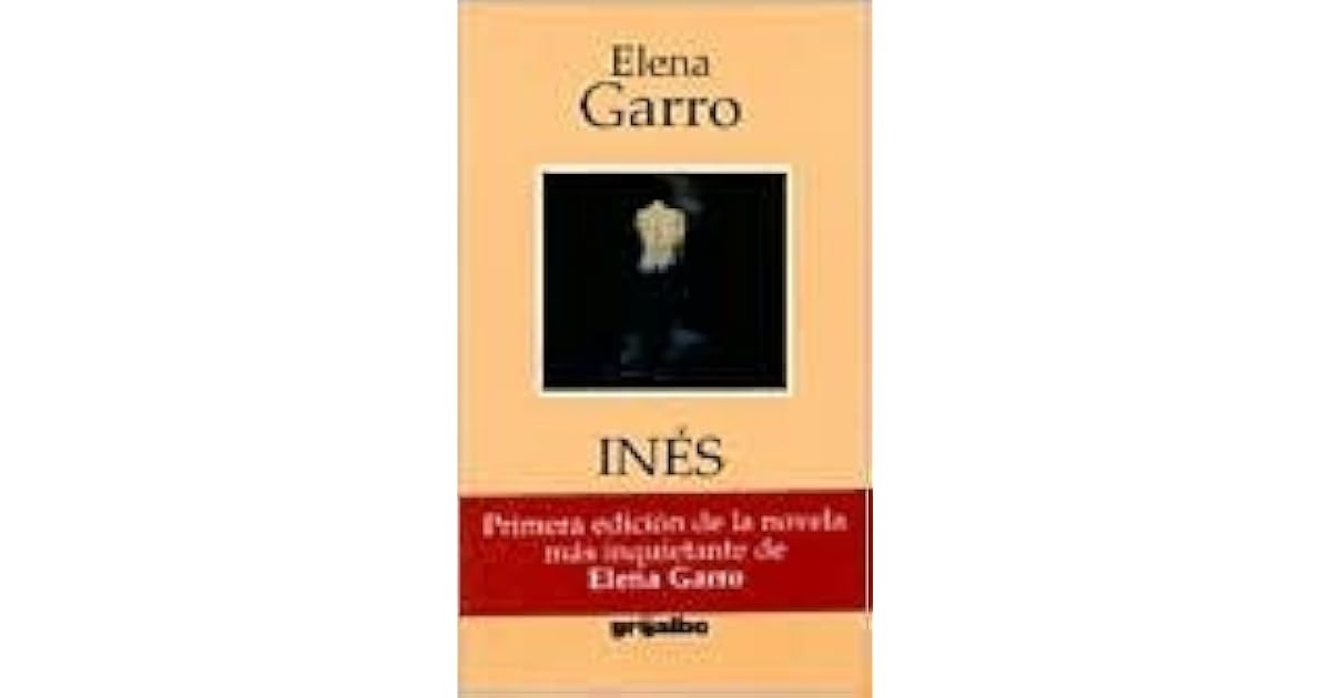 Inés by Elena Garro