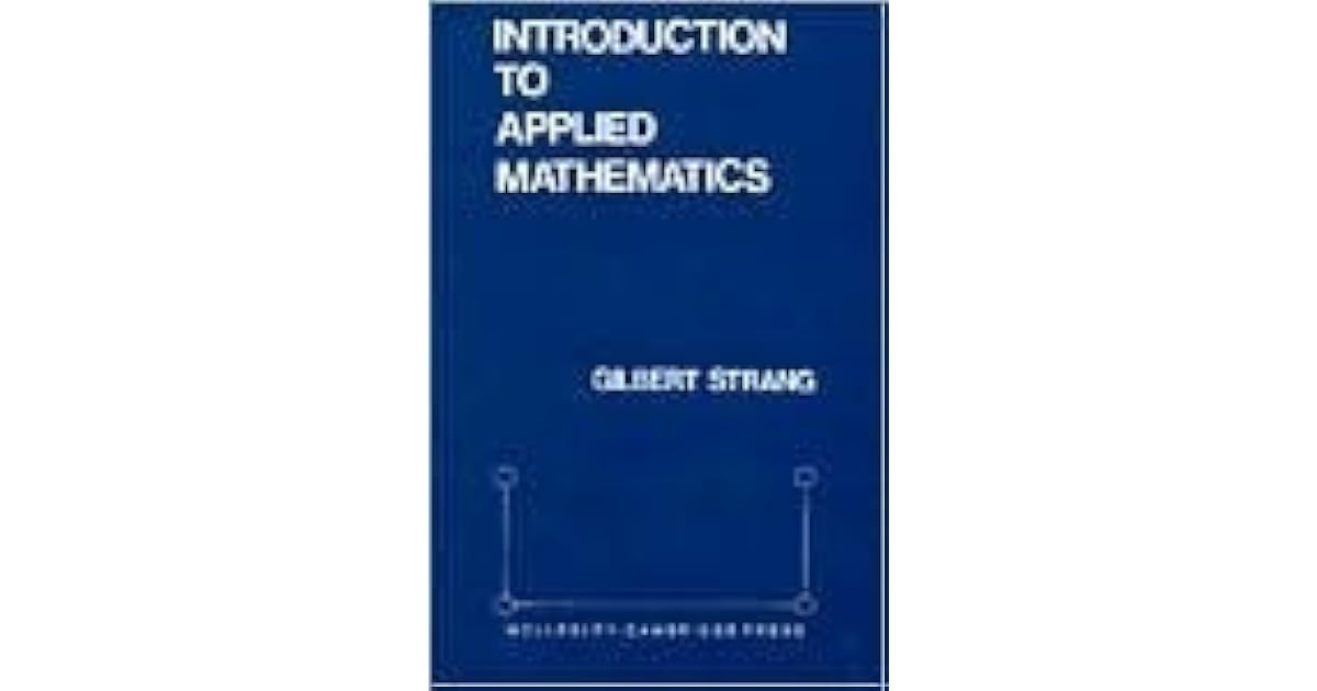 Introduction to Applied Mathematics by Gilbert Strang
