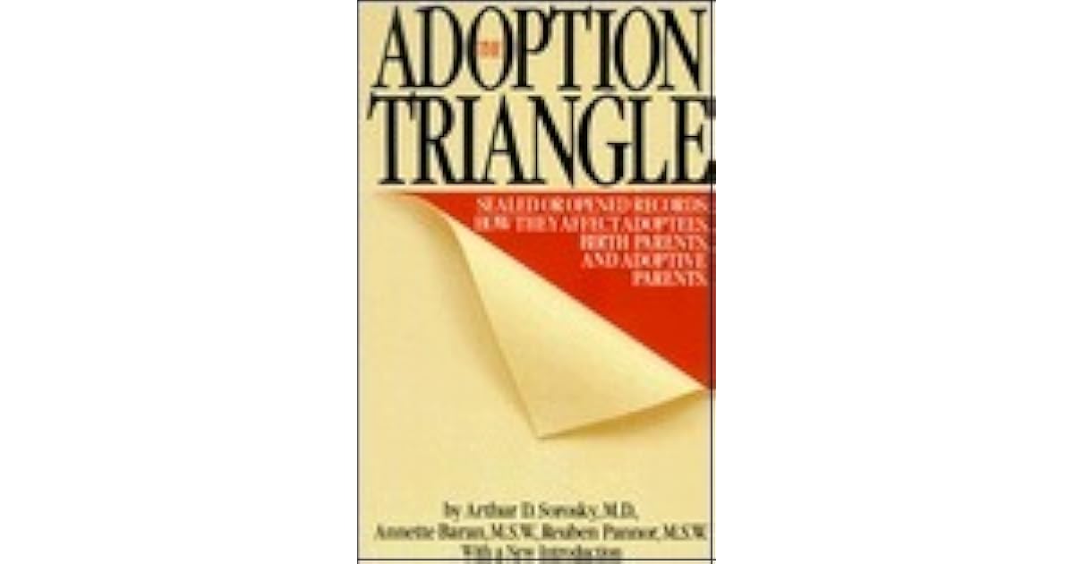 The Adoption Triangle: Sealed or Opened Records: How They Affect ...