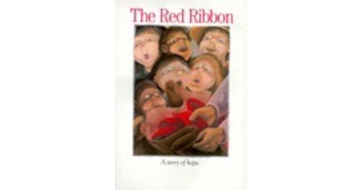 The Red Ribbon: A Story Of Hope by John Lasne