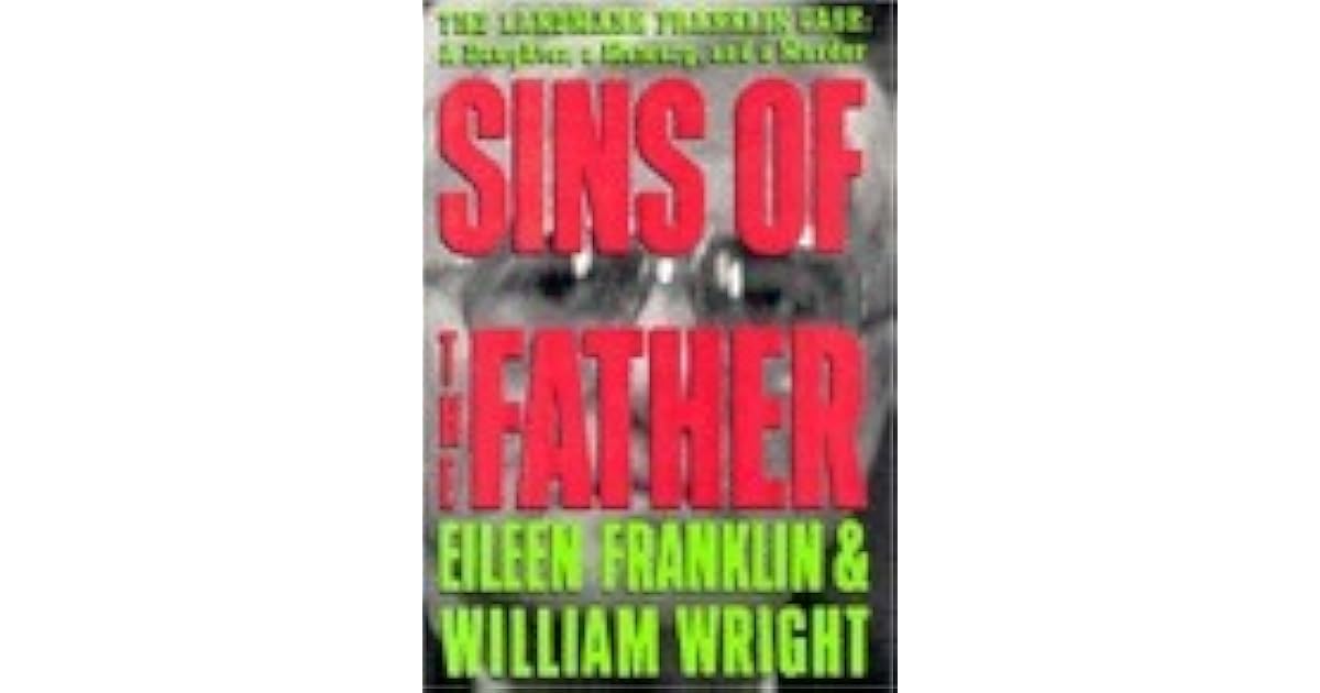 Sins Of The Father:: The Landmark Franklin Case: A Daughter, by Eileen ...