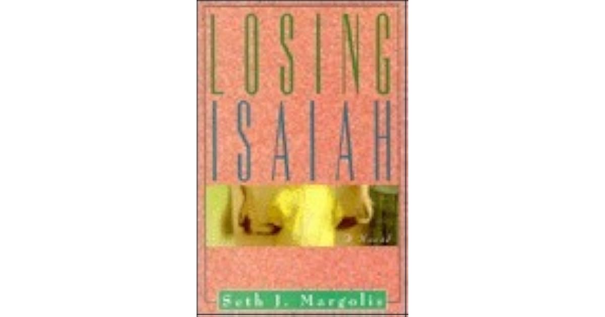Losing Isaiah by Seth Margolis