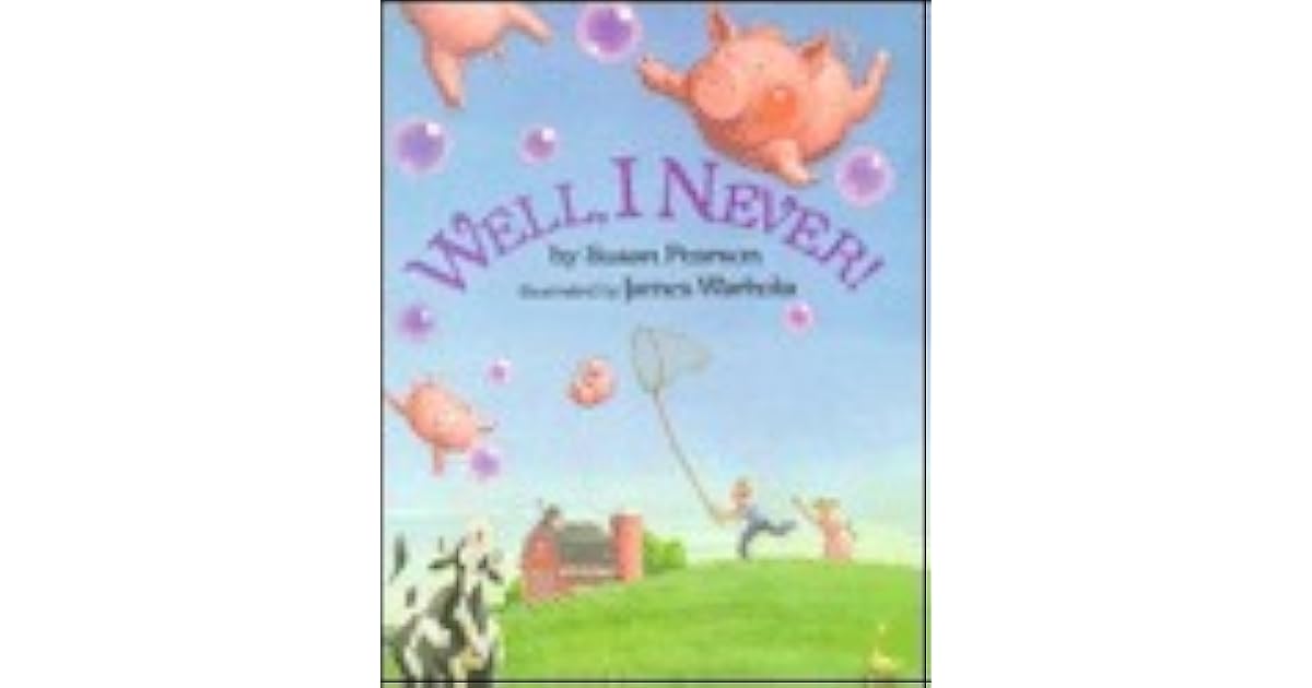 Well, I Never! by Susan Pearson