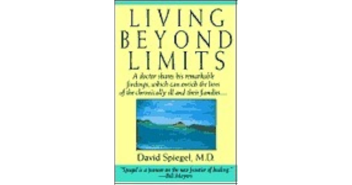 Living Beyond Limits by David Spiegel