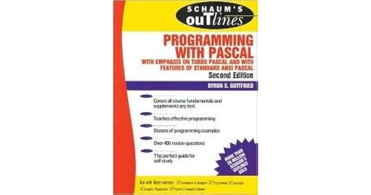 Schaum's Outline of Programming with Pascal by Byron S. Gottfried