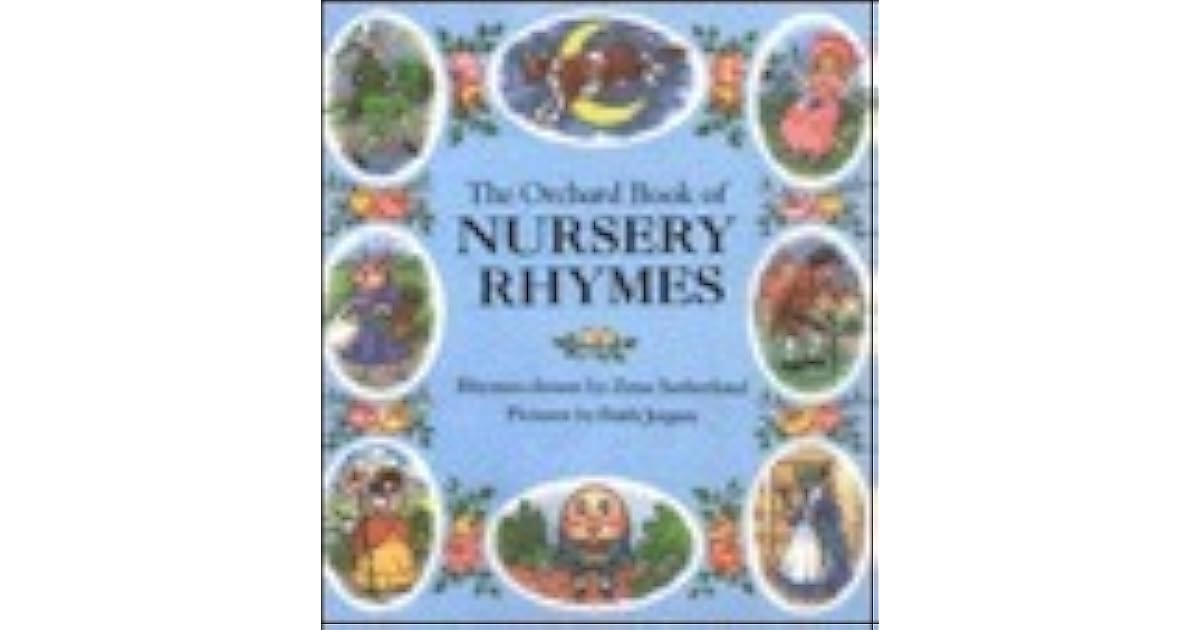 Orchard Book Of Nursery Rhymes by Zena Sutherland