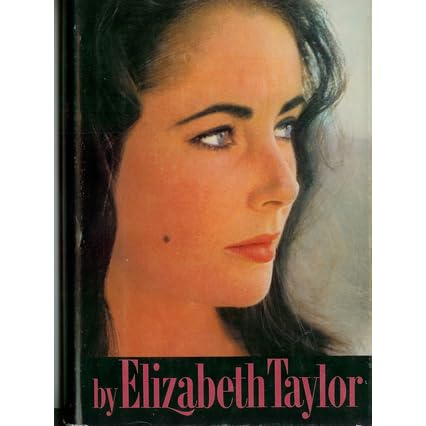Elizabeth Taylor by Elizabeth Taylor — Reviews, Discussion, Bookclubs ...