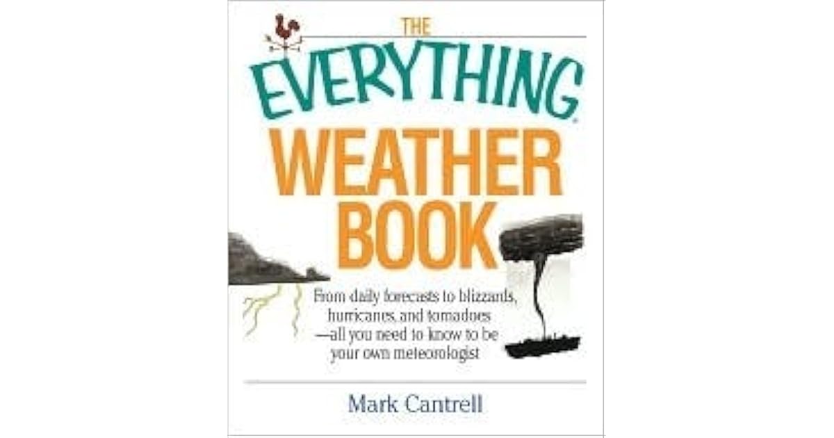 Everything Weather Book by Mark Cantrell