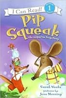 Pip Squeak by Sarah Weeks