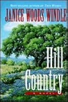 Hill Country by Janice Woods Windle
