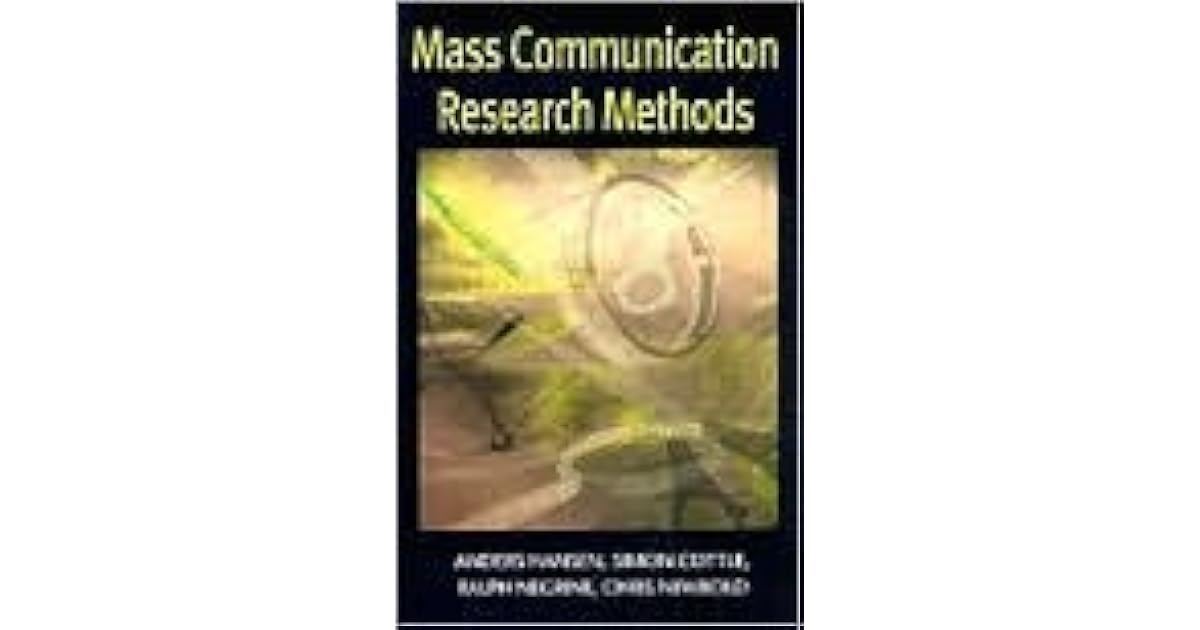 Mass Communication Research Methods by Anders Hansen