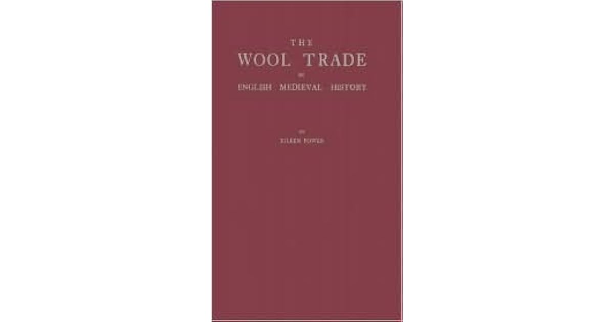 The Wool Trade in English Medieval History by Eileen Power