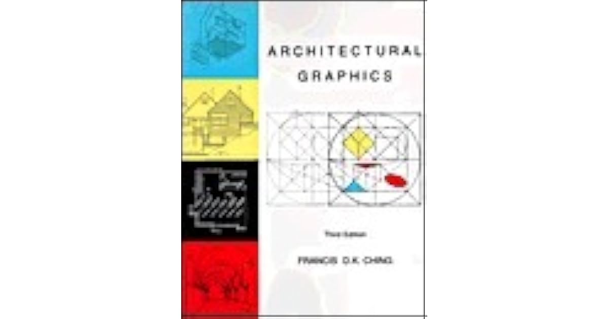 Architectural Graphics by Frank Ching